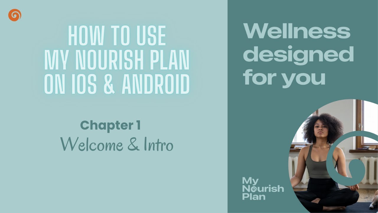 How to use My Nourish Plan App on IOS & Android - Chapter 1 ...