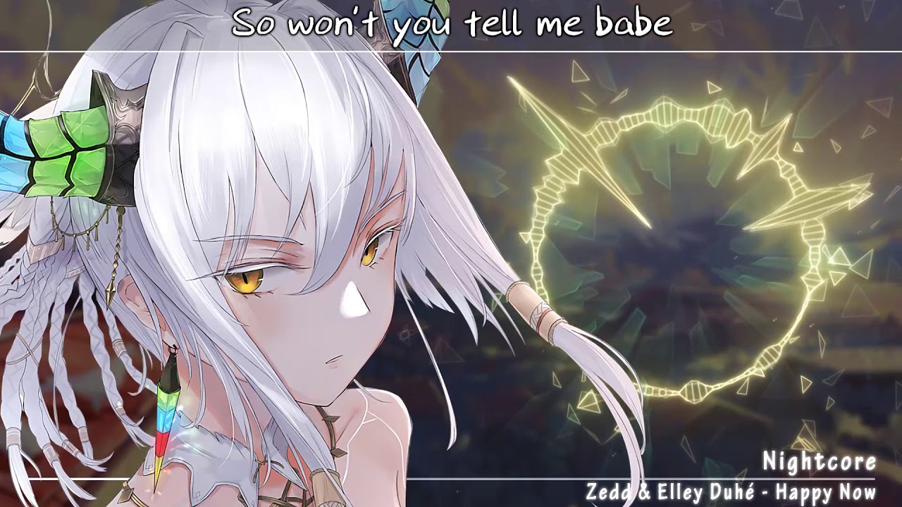 「Nightcore」 Happy Now - (Lyrics) - YouTube Music