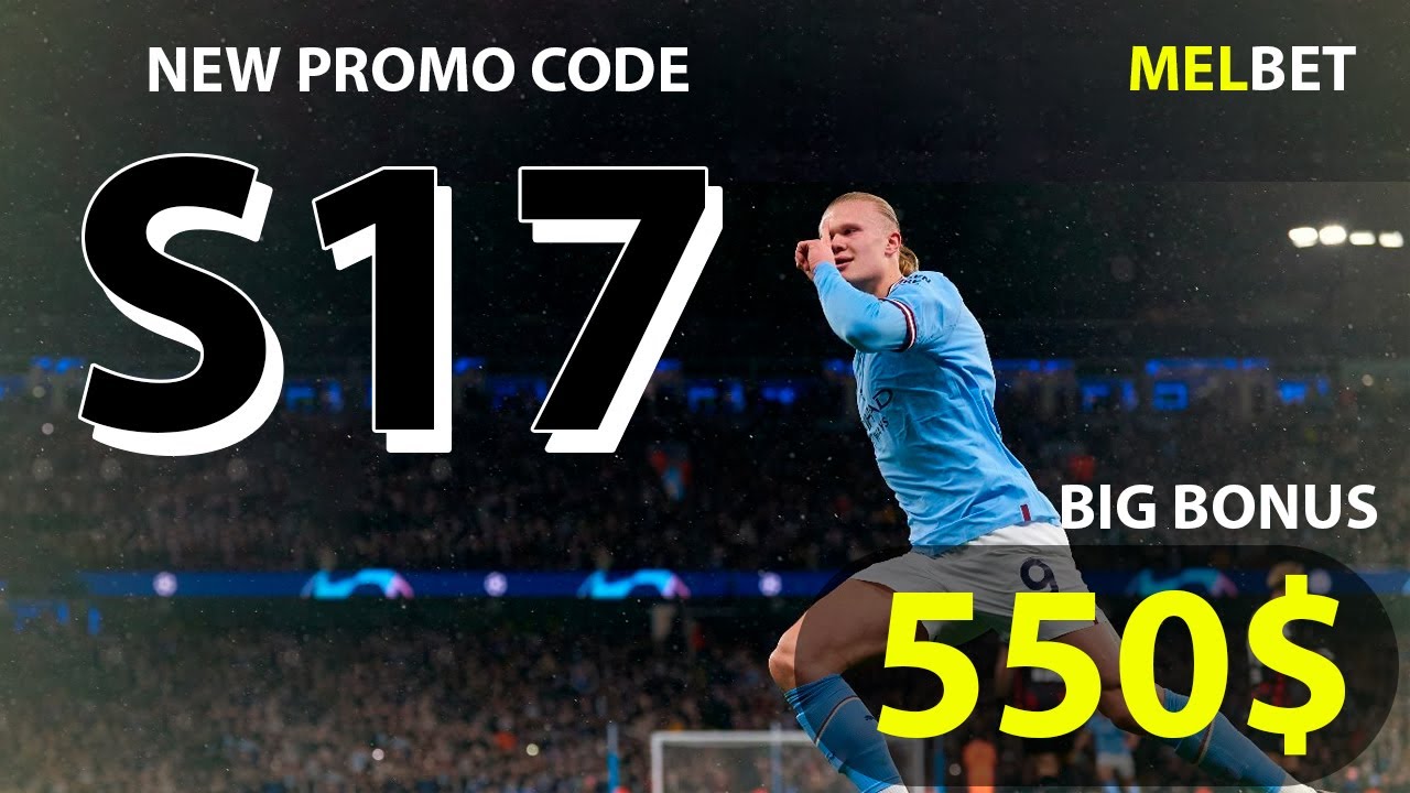 CODE PROMO MELBET . GET NEW ACTUAL PROMO CODE - S17 . GET MOST BIGGEST ...