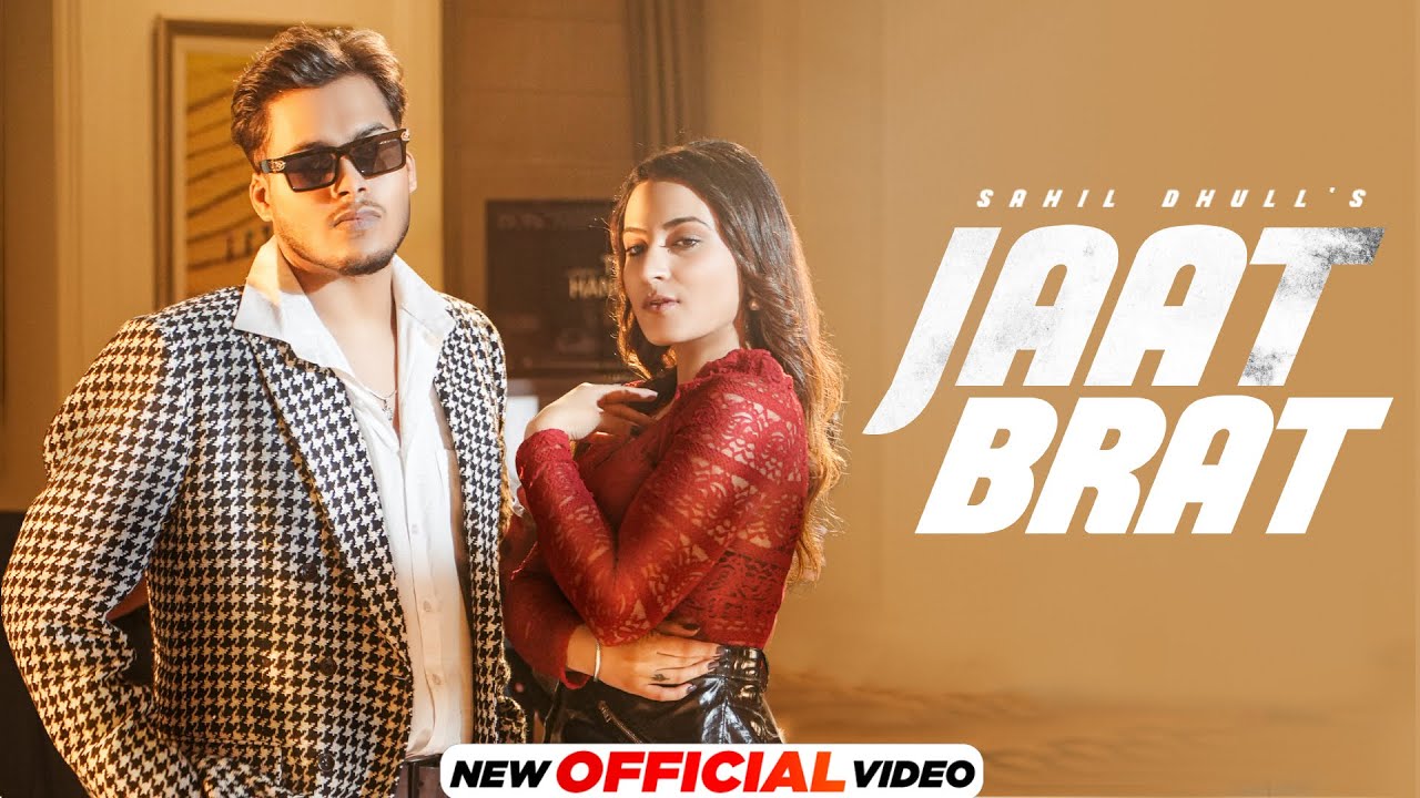 Jaat Brat (Official Video)| Sahil Dhull | Nidhi Negi | Haryanvi Song ...