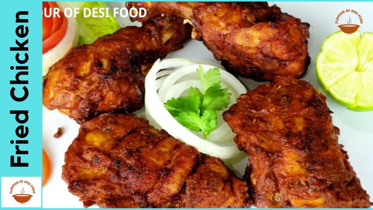 Fried Chicken Recipe - Delhi Style | Easily made at home | Flavour of ...