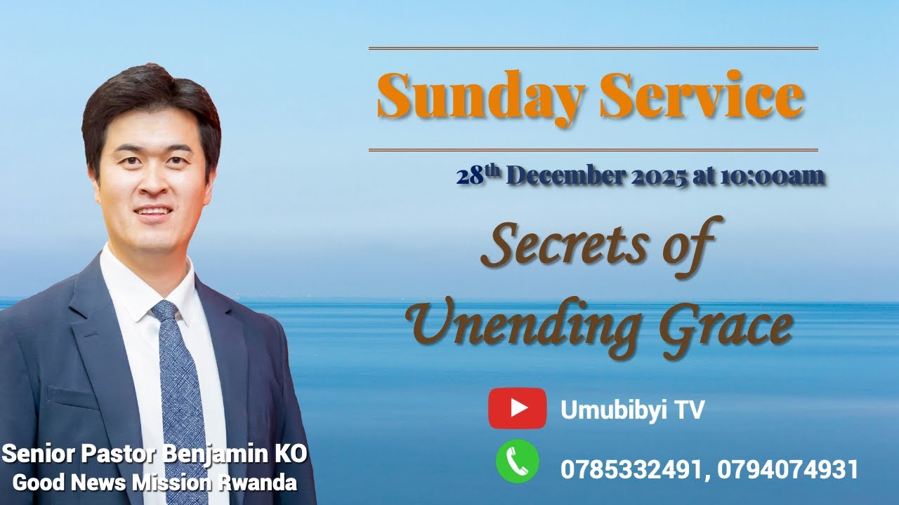 Secrets of Unending Grace / Ibanga ry'ubuntu Budashira - Senior Pastor ...