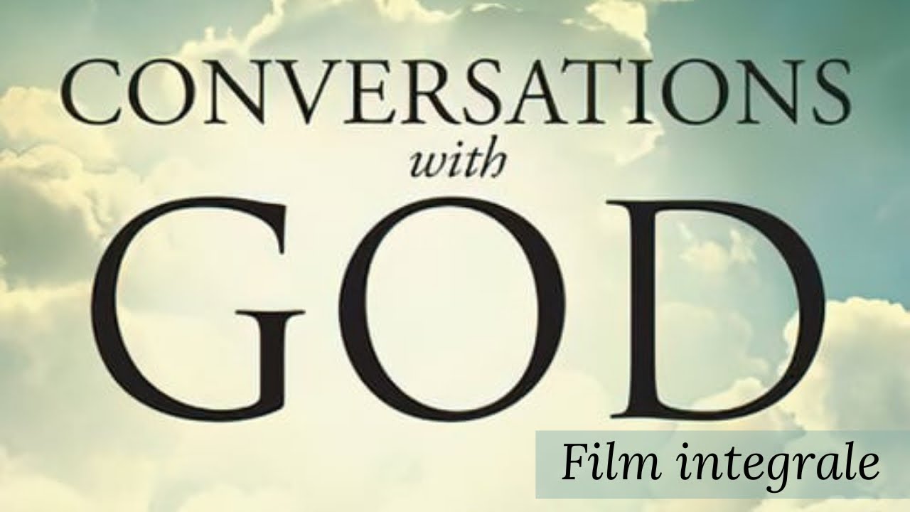 Conversazioni con Dio Film Completo - YouTube
