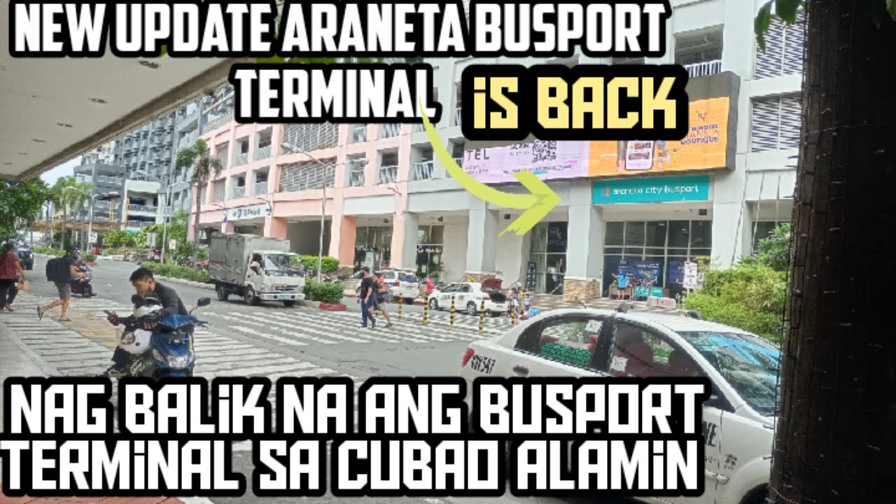 New update October 31 2022 Araneta busport terminal nag balik na ang ...