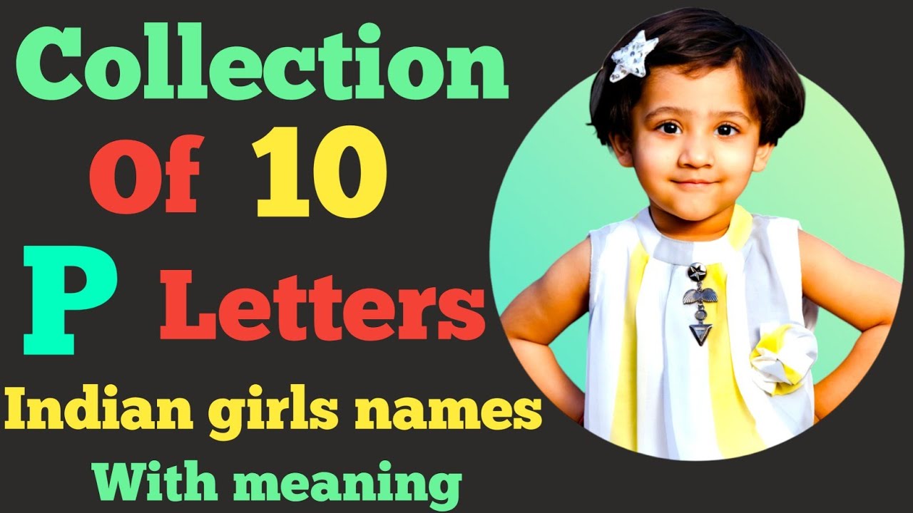 P letter Indian girls names with meaning | 10 beautiful Indian girls ...