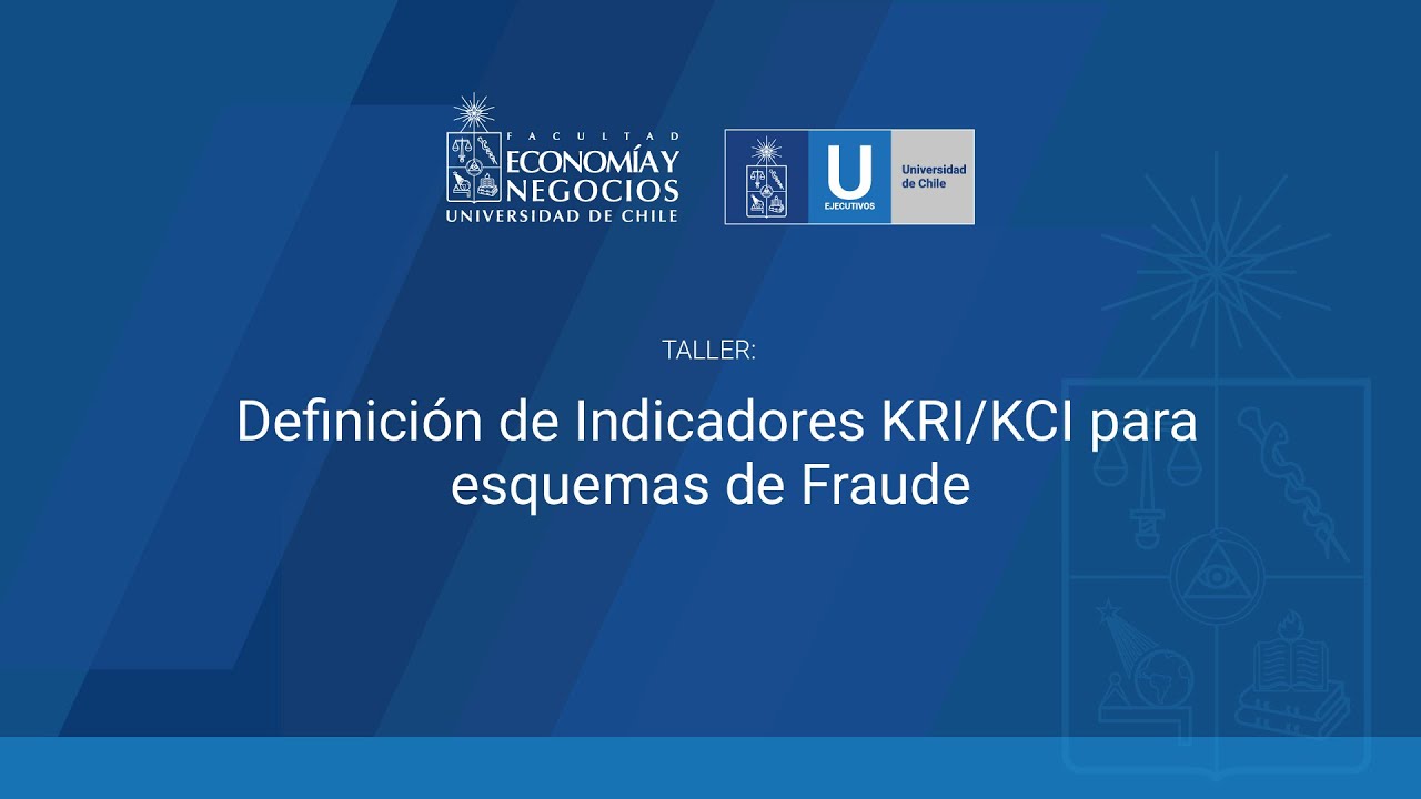 Taller: Definición de Indicadores KRI/KCI para esquemas de Fraude ...