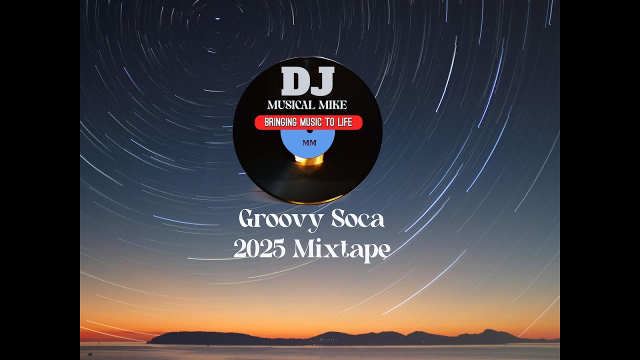 Groovy Soca 2025 Mixtape - YouTube