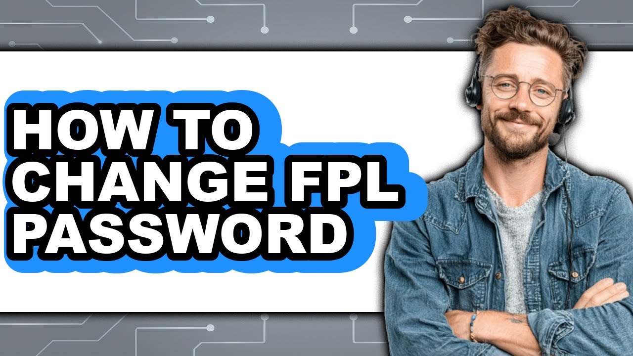 How to Change Fpl Password (full Guide) - YouTube