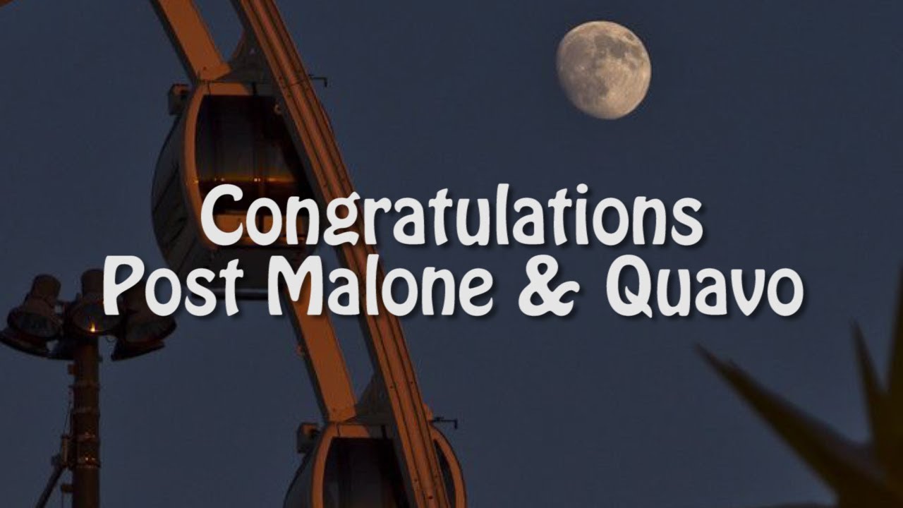 Post Malone ft. Quavo - Congratulations (Lyrics) - YouTube