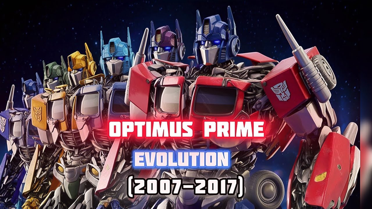 Optimus prime all years evolution (2007-2023) ! - YouTube