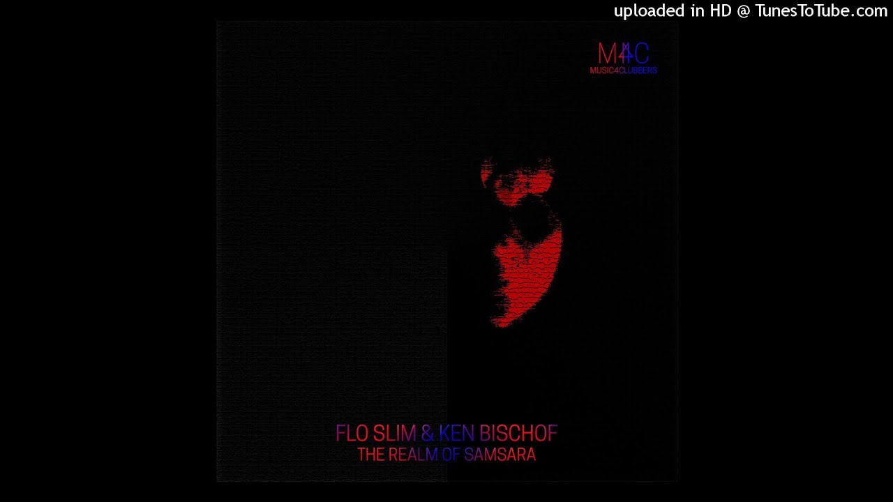 Flo Slim & Ken Bischof - The Realm of Samsara (Original Mix ...