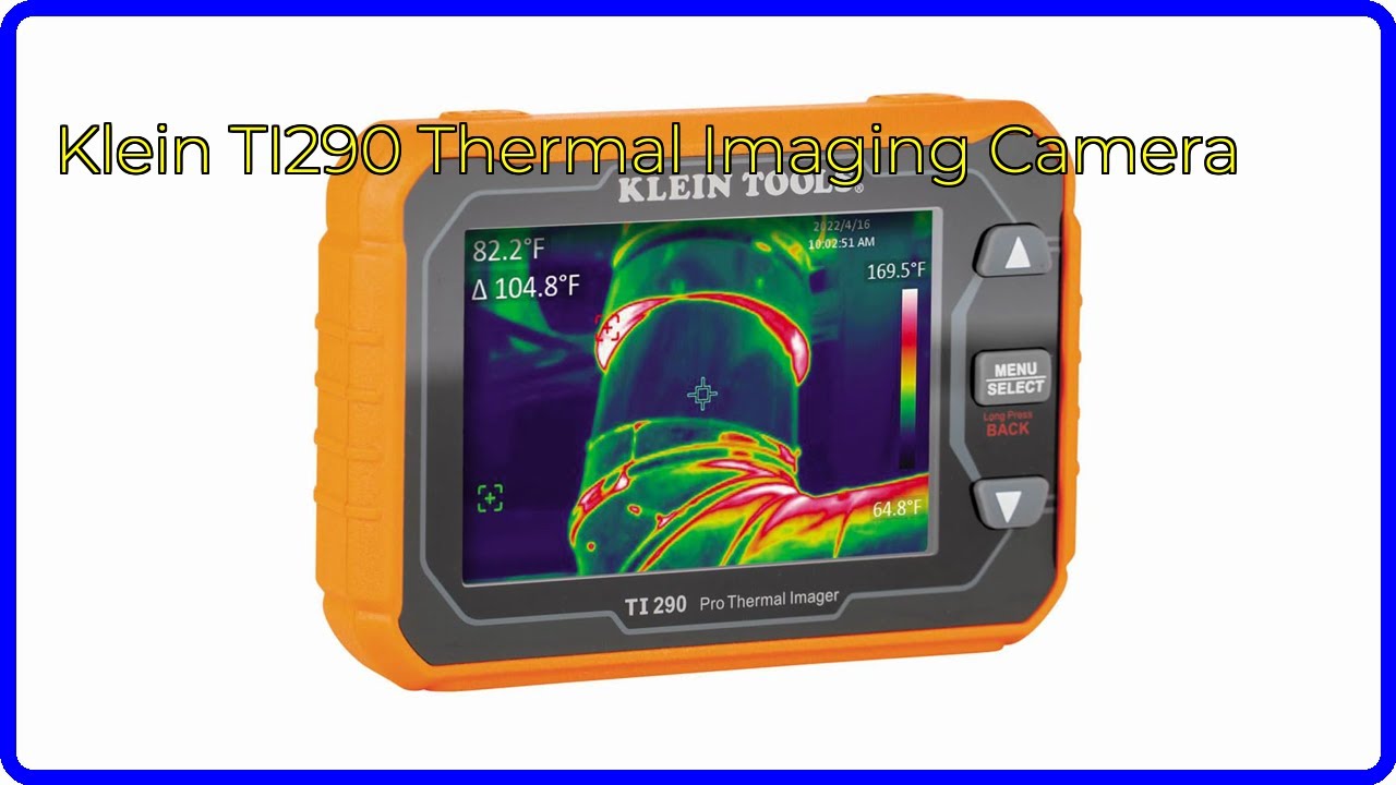 REVIEW (2025): Klein TI290 Thermal Imaging Camera. ESSENTIAL details ...