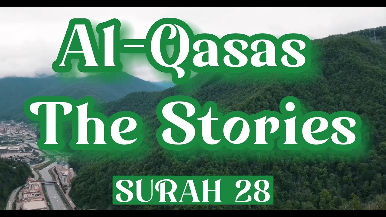 QURAN AUDIO IN ENGLISH SURAH 28 Al Qasas The Stories