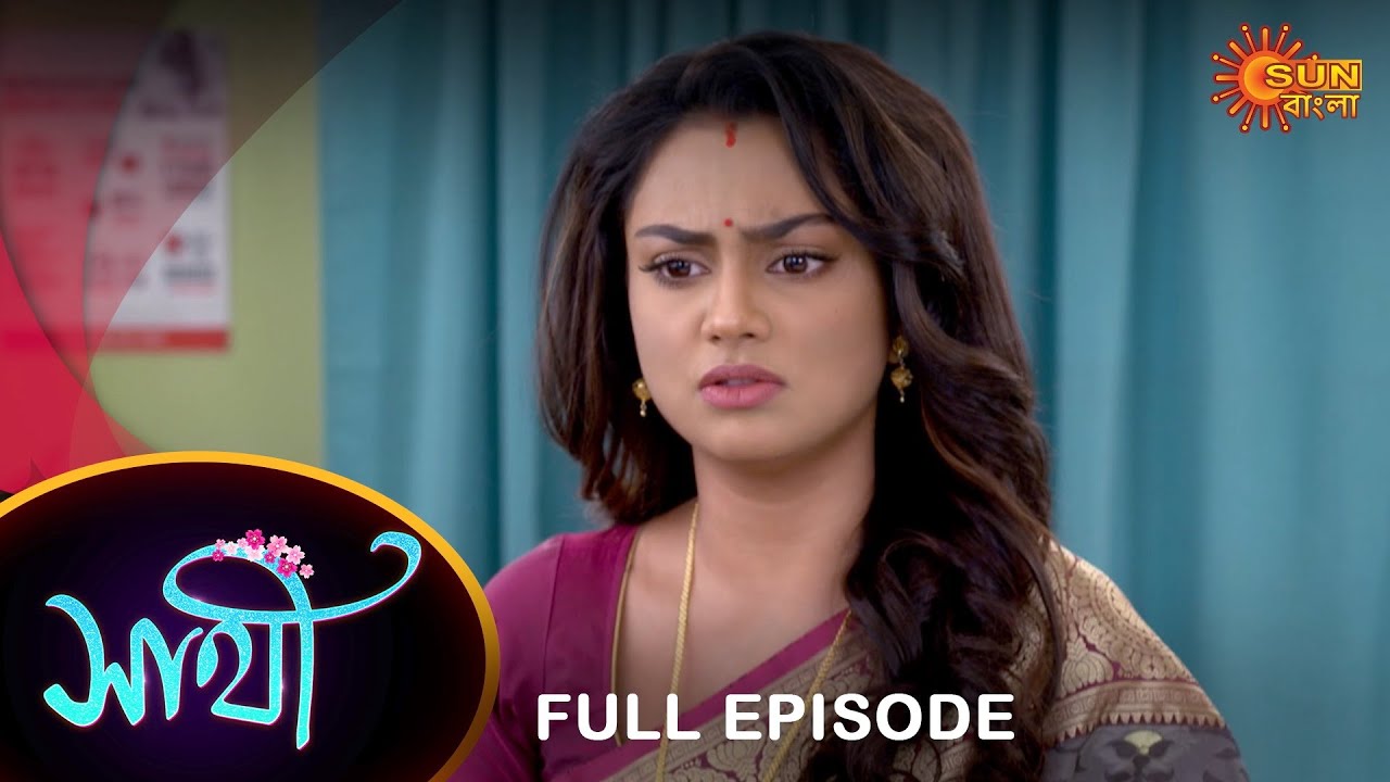 Saathi - Full Episode | 16 April 2023 | Full Ep FREE on SUN NXT | Sun ...