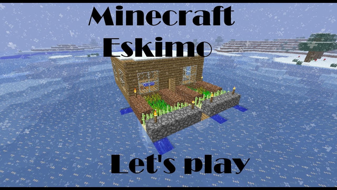 Minecraft Eskimo Let's Play #6 - YouTube