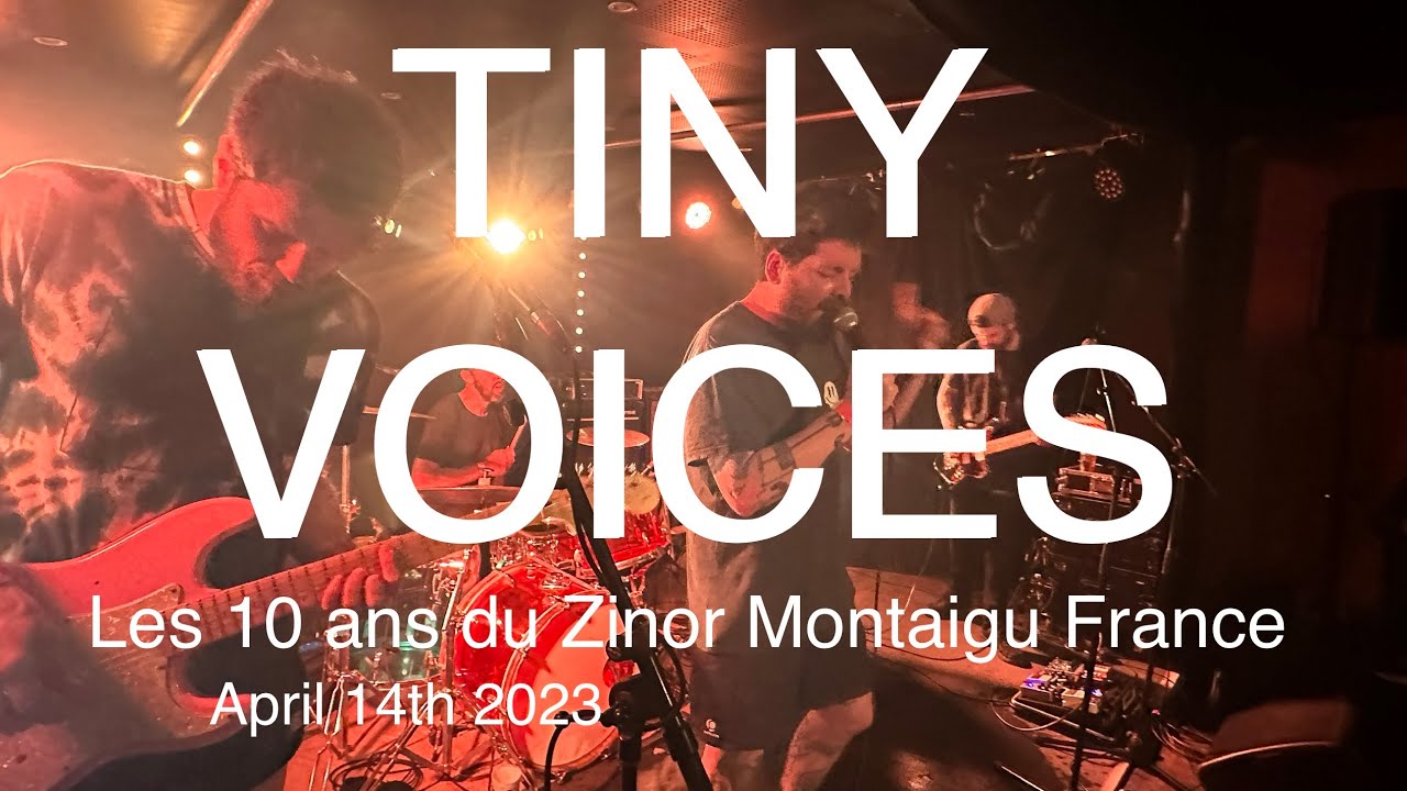 TINY VOICES Full Live Concert 4K @ Les 10 ans du ZINOR Montaigu France April 14th 2023 - YouTube