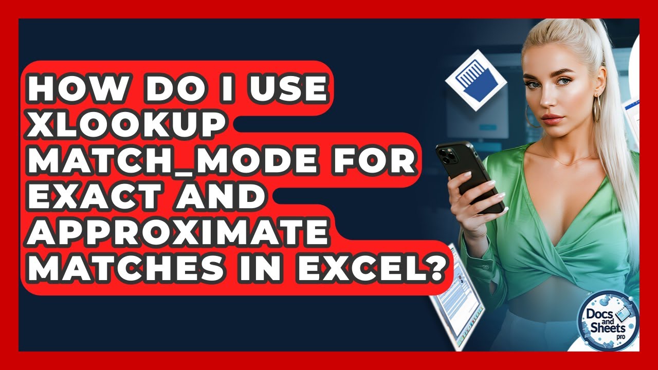 How Do I Use XLOOKUP Match_mode For Exact And Approximate Matches In ...