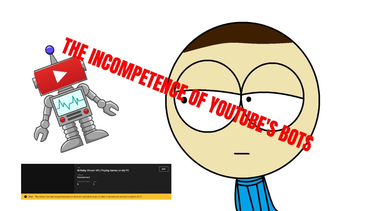 The Incompetence of YouTube's Bots - YouTube