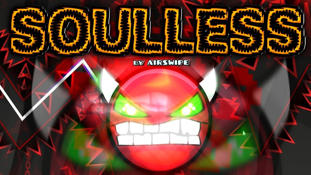 Geometry Dash [2.0] (Demon) - 'Soulless' by Airswipe - YouTube
