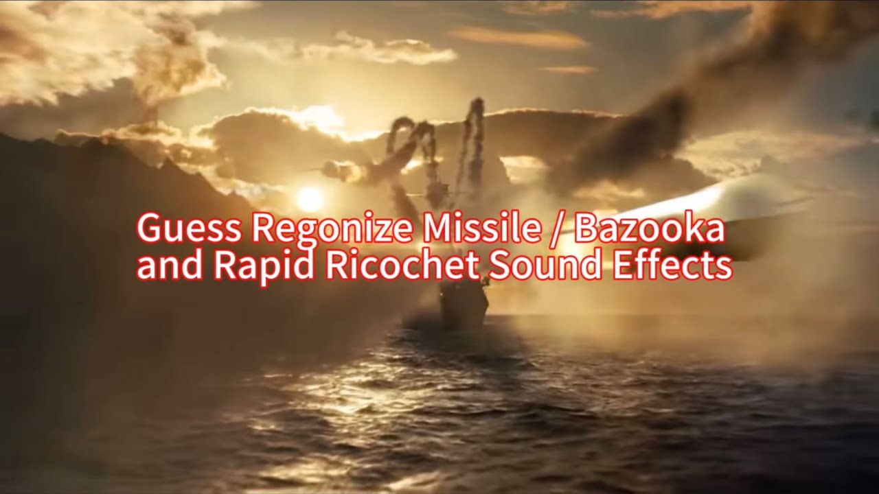 Guess Regonize Missile / Bazooka and Rapid Ricochet Sound Effects Every ...