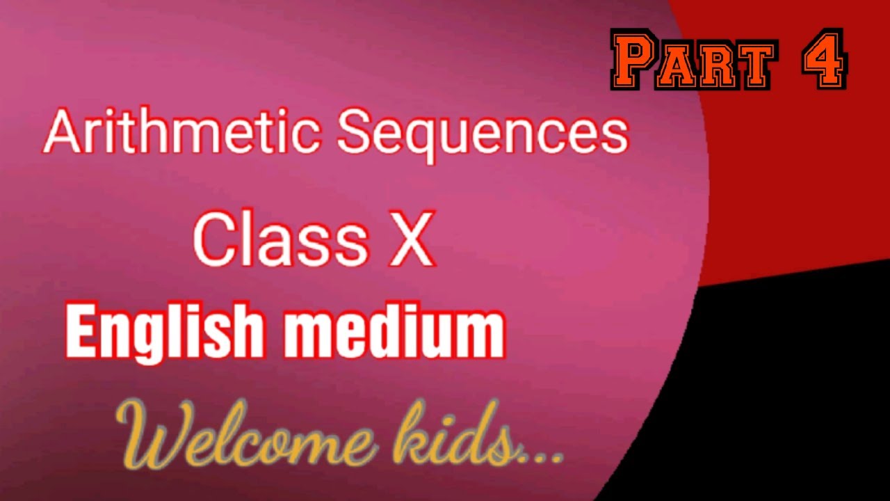 Arithmetic Sequences Class10 Part 4 Kerala Syllabus YouTube arithmetic-sequences-class10-part-4-kerala-syllabus-youtube