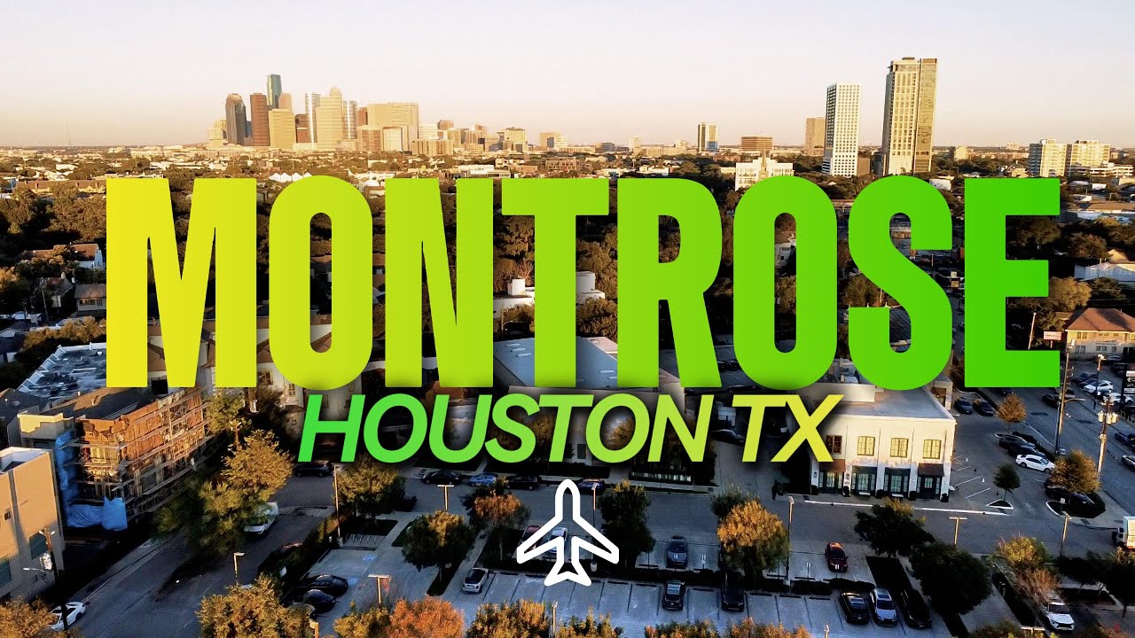 "Explore Montrose & Westheimer Road: Aerial Tour of Houston’s Coolest ...