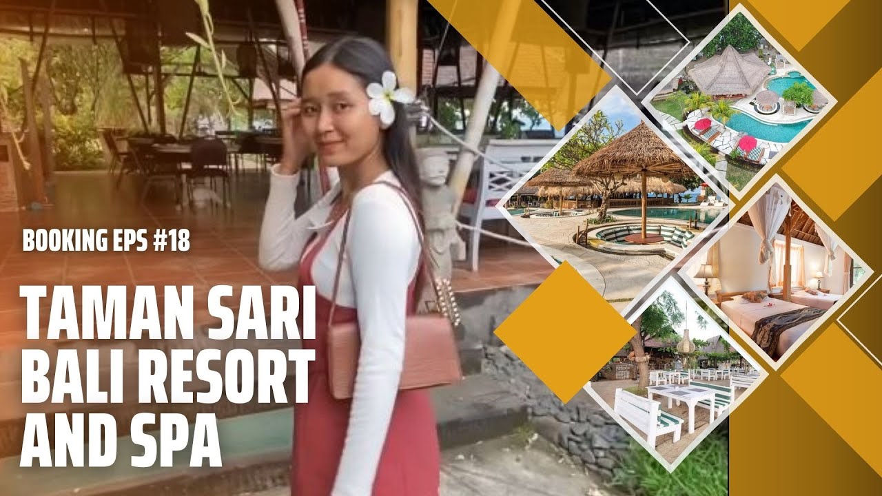 Booking Eps #18 || Taman Sari Bali Resort and Spa - YouTube