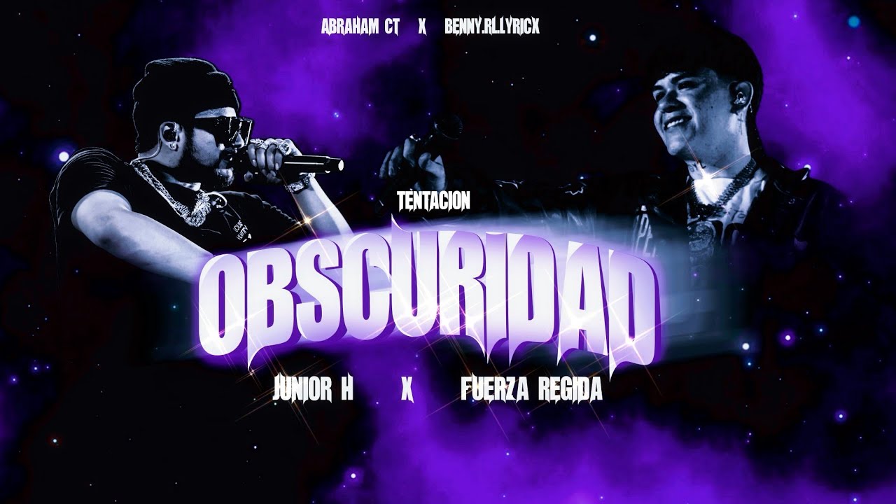 OBSCURIDAD-JUNIOR H X FUERZA REGIDA Chords - Chordify