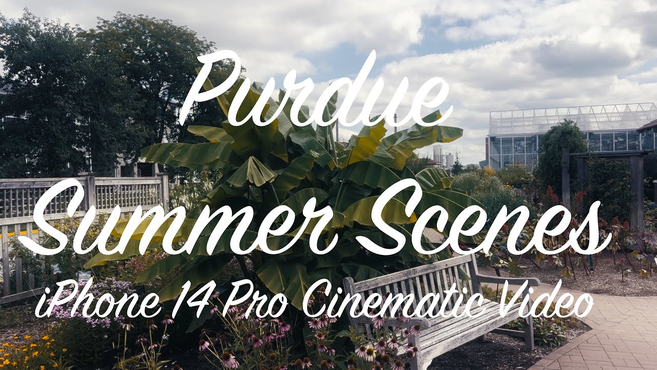 Purdue Summer Scenes | iPhone 14 Pro Cinematic Video - YouTube
