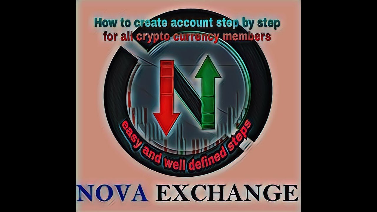 Nova Exchange | How to create account in nova exchange, for all crypto ...