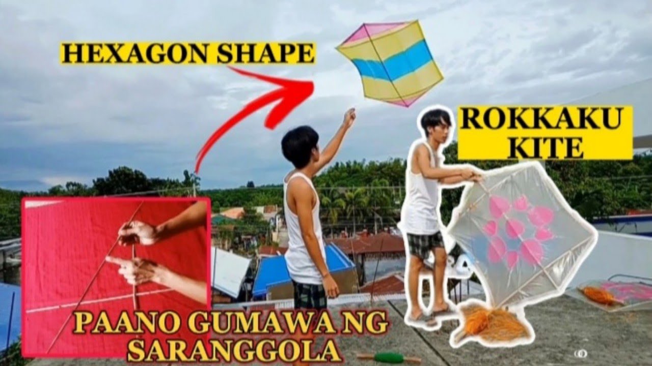 Pano gumawa ng SARANGGOLA shape HEXAGON ( Rokkaku kite) kites tutorial ...