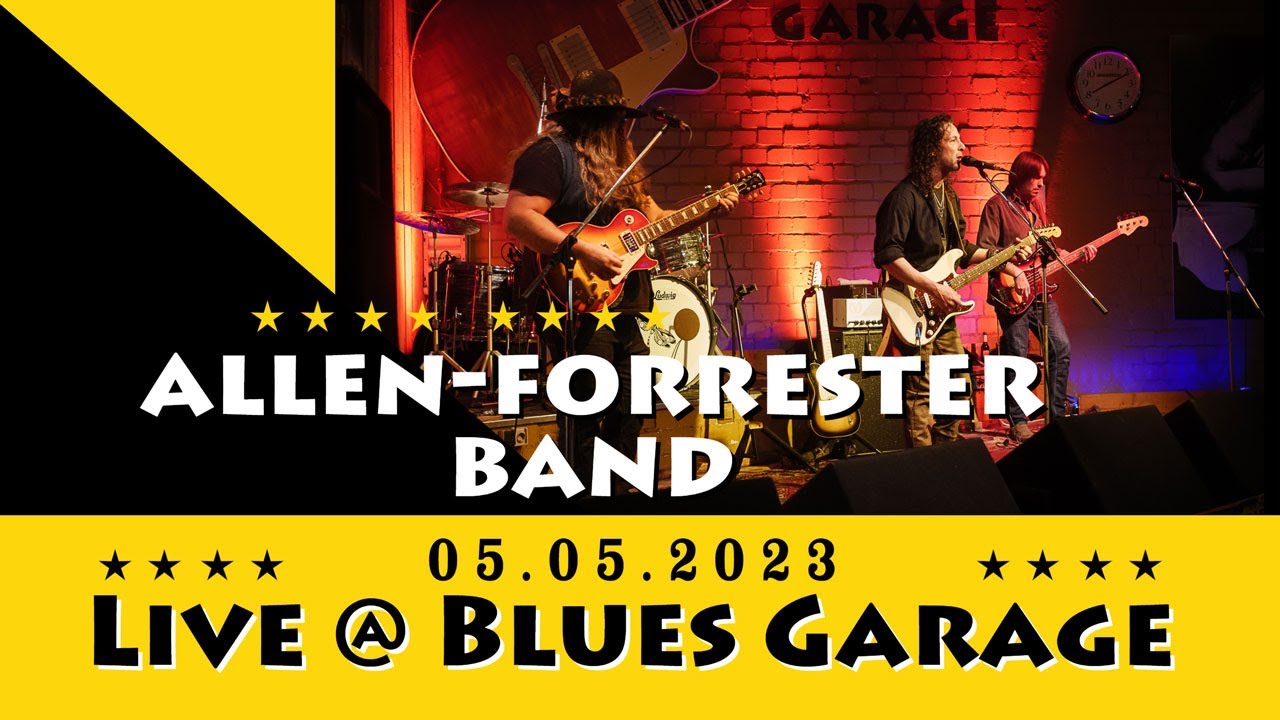 Allen-Forrester Band - Blues Garage - 05.05.2023 - YouTube
