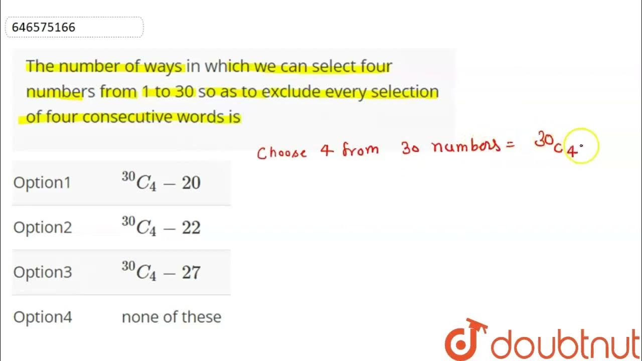 The number of ways in which we can select four numbers from 1 to 30 so as to exclude every selec ...