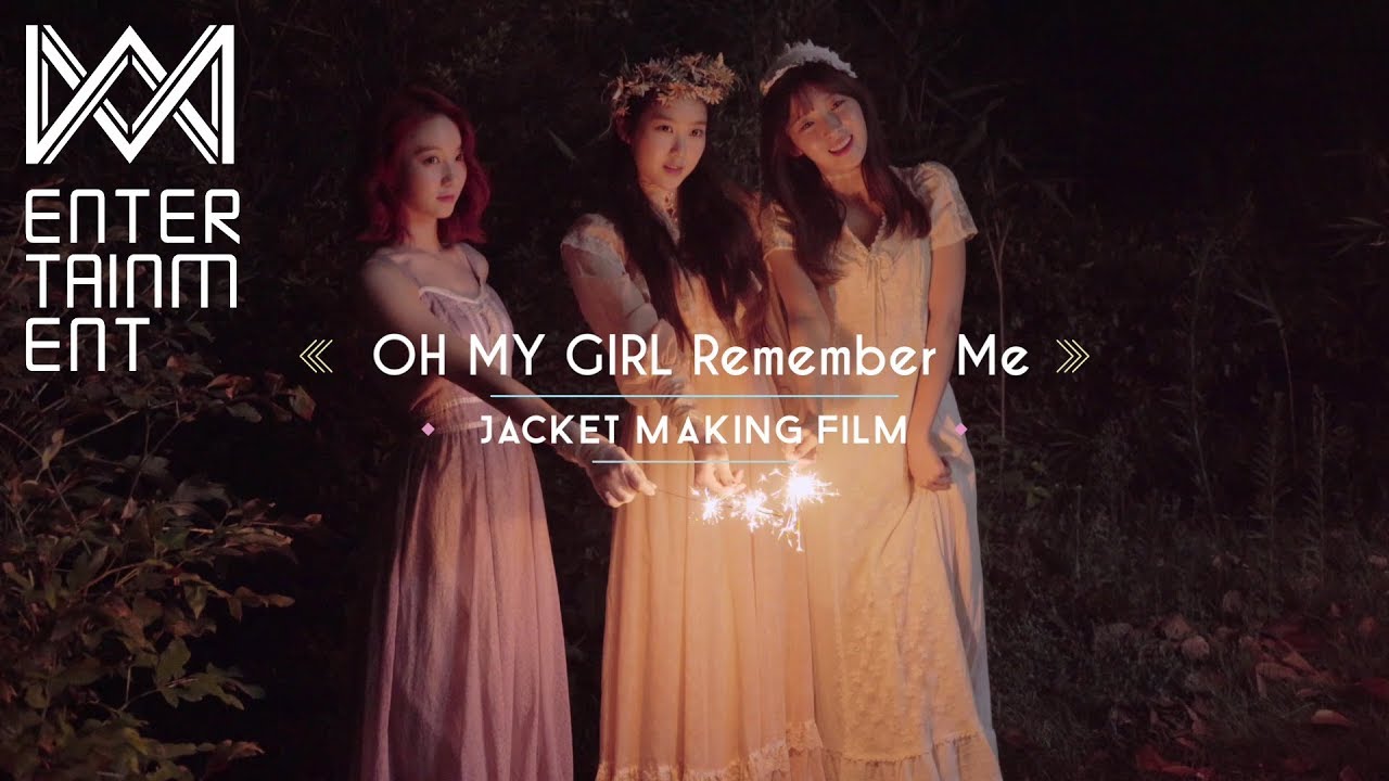 오마이걸(OH MY GIRL)_'불꽃놀이 (Remember Me)' Jacket Making Film - YouTube