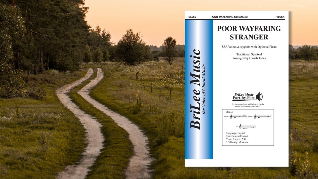 Poor Wayfaring Stranger (BL955) Arr by Christi Jones - YouTube