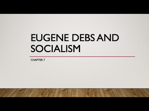 Ch 7 Eugene Debs & Socialism - YouTube