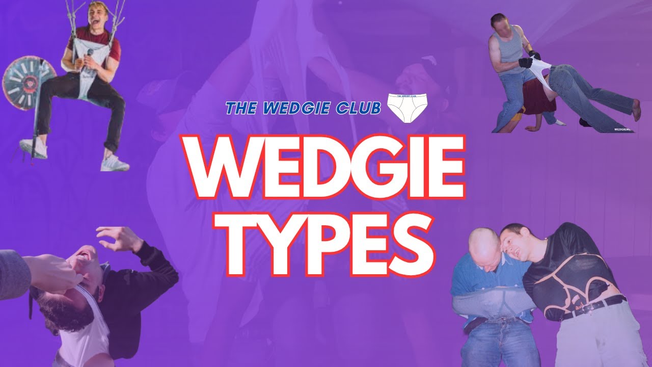 WEDGIE TYPES | The Wedgie Club - YouTube