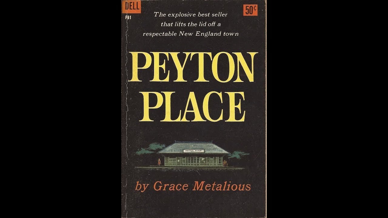 Plot summary, “Peyton Place” by Grace Metalious in 5 Minutes - Book ...