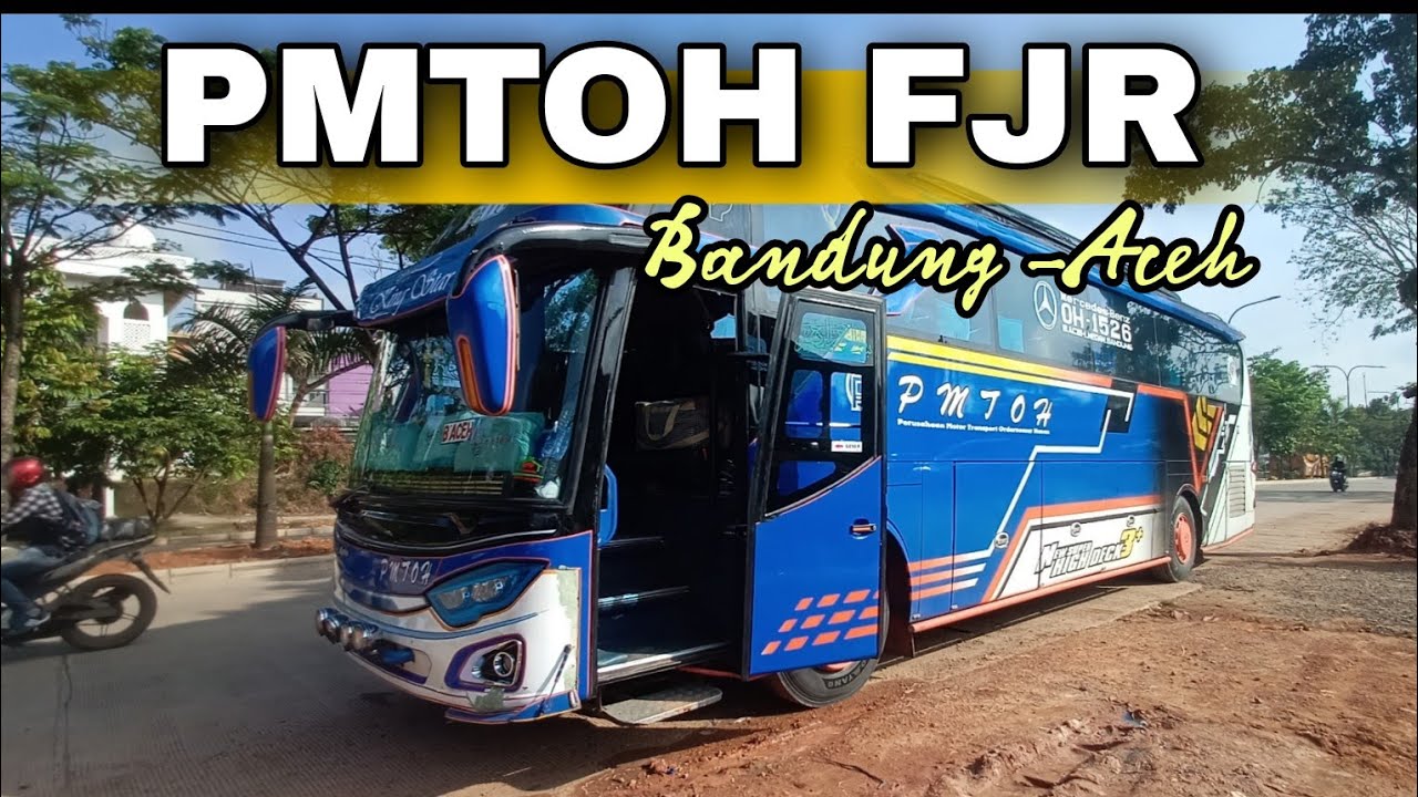 Berangkat Dari Palembang Tujuan Aceh Bus Pmtoh Fjr Tunggu Sewa Dari Jam ...