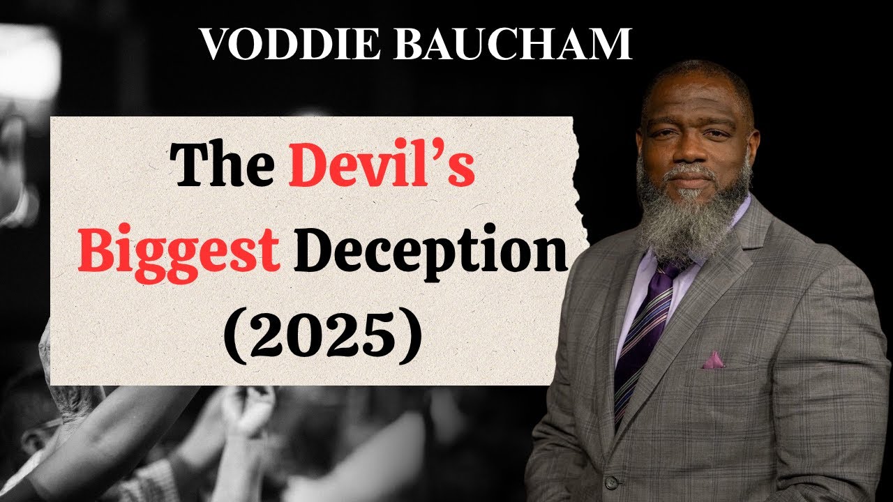 Satan’s Deception Revealed - Why Churches Stay Silent… - Voddie Baucham ...