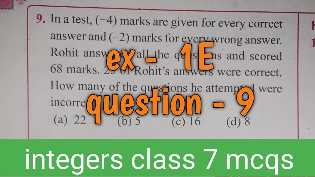 in a test, (+4) marks are given for every correct answer and (-2) marks ...
