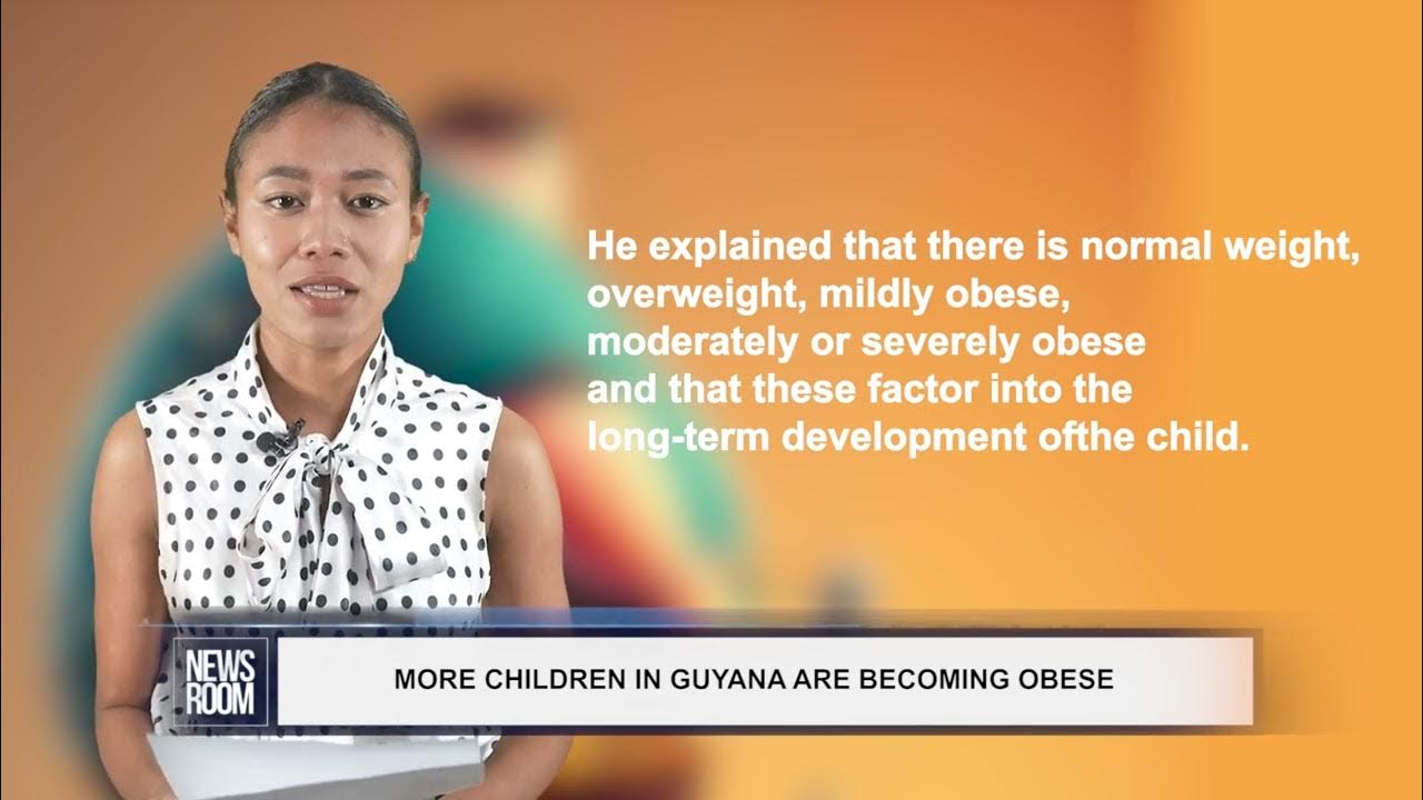 MORE CHILDREN IN GUYANA ARE BECOMING OBESE - YouTube