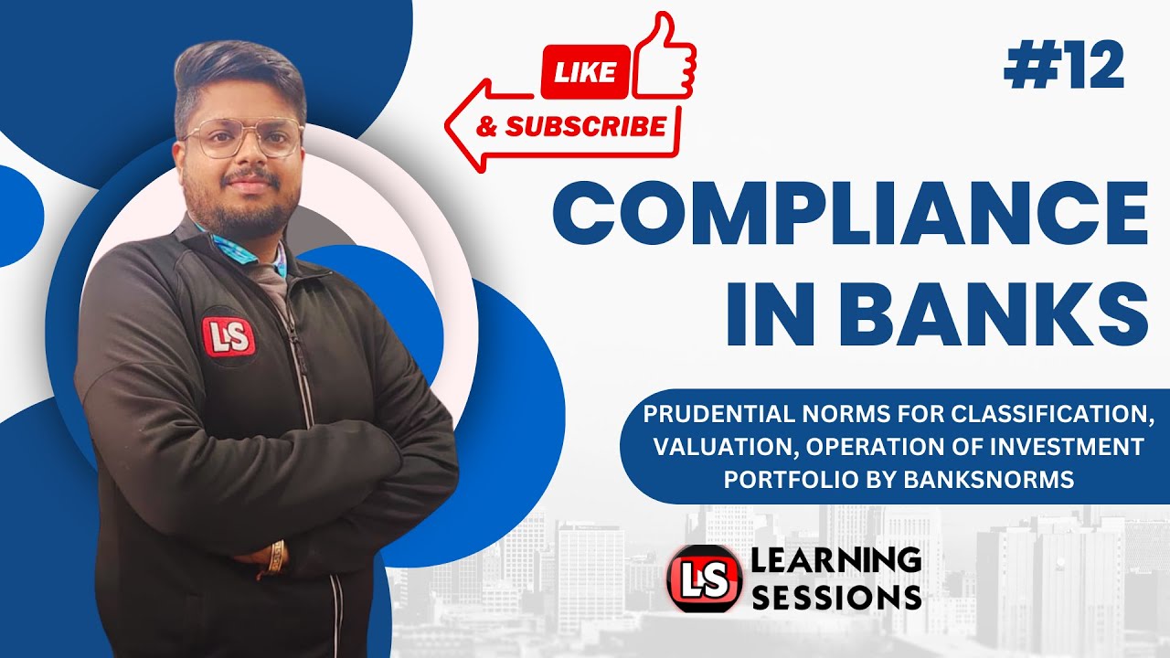 Understanding Prudential Norms for Banks | Compliance In Banks | Module ...
