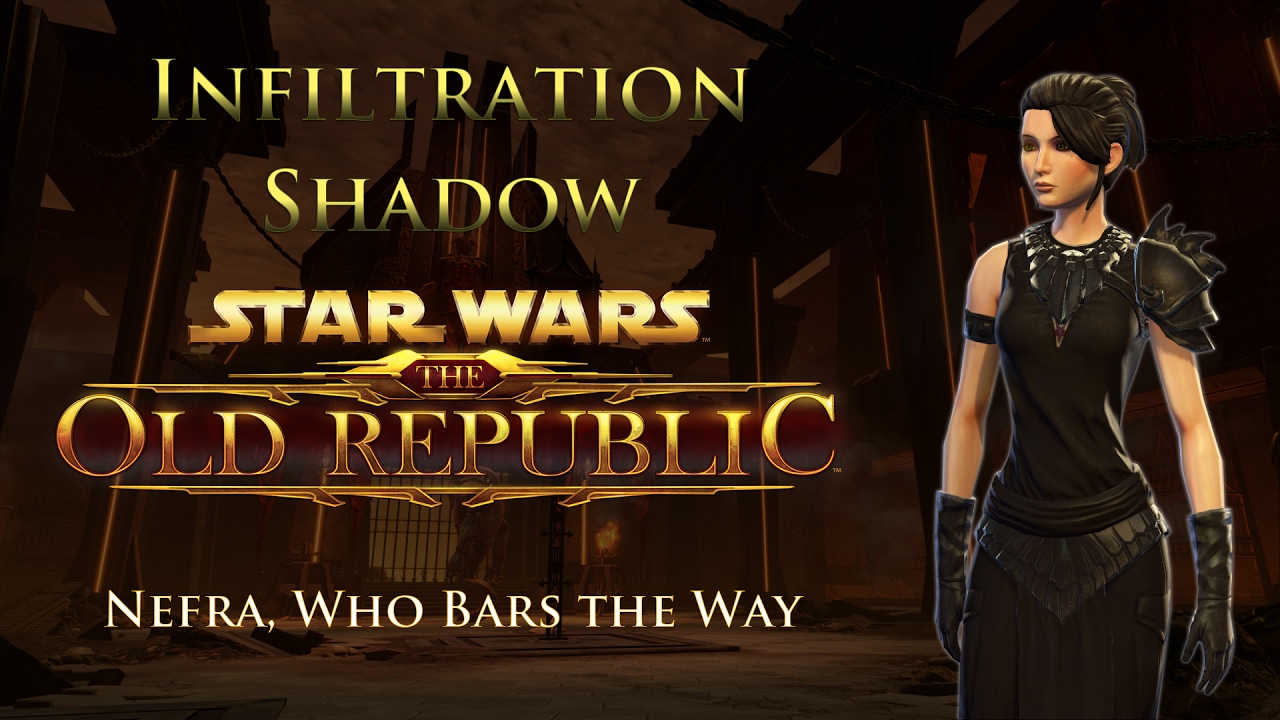 SWTOR PvE 5.1 - Infiltration Shadow - Master Mode Nefra (Jan 26, 2017 ...
