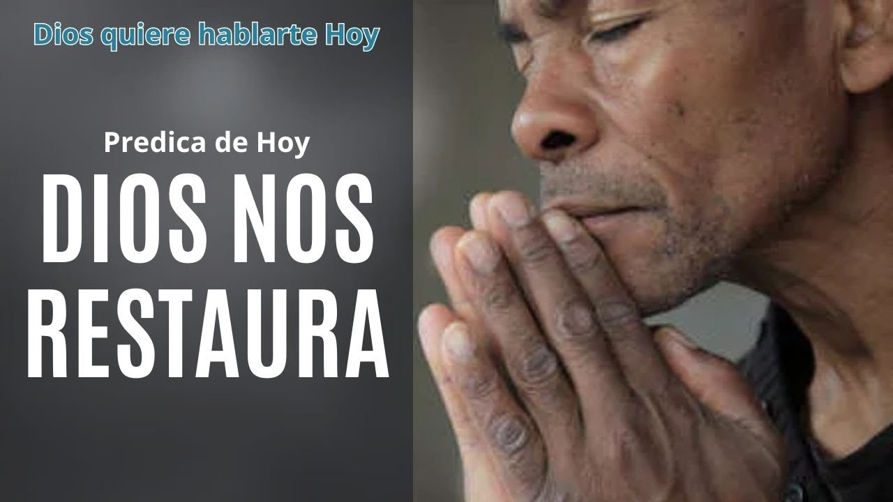 Predica : Dios nos Restaura | Lucas 22:31 Jesús habla con Pedro - YouTube