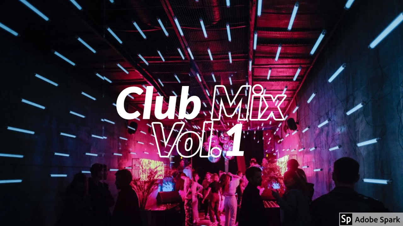 Club Mix - Vol.1 - YouTube
