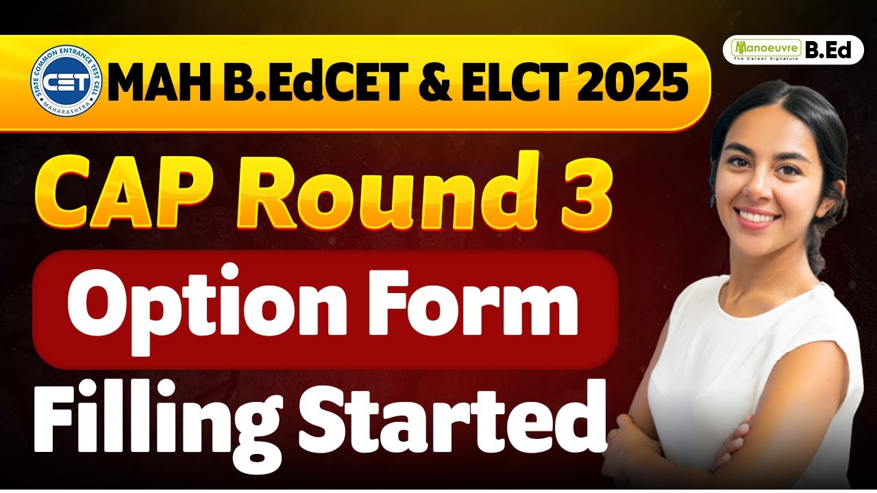 MAH B.EDCET & ELCT 2025 CAP Round 3 Option Form Filling Started - YouTube