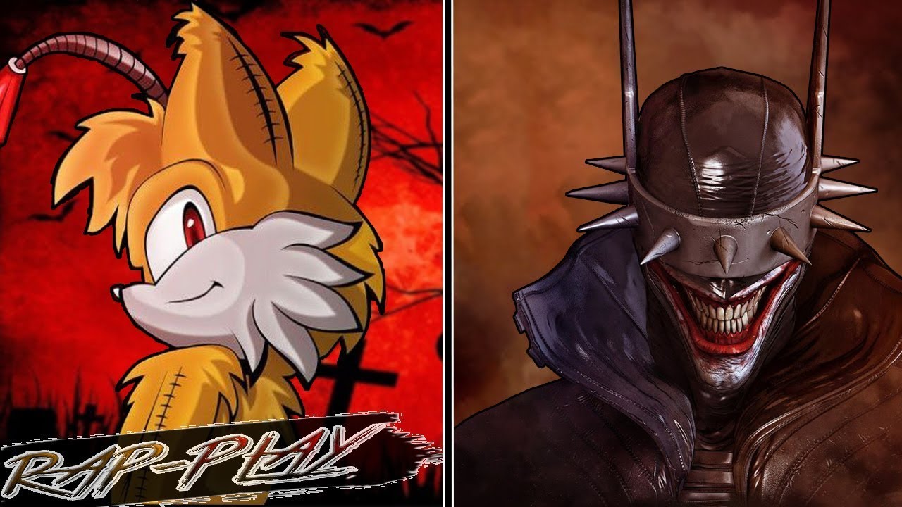 TAILS DOLL VS LAUGHING BATMAN | Dark Rap Battles | Kairoz Ft ...