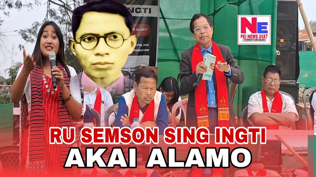 Ru Semson Sing Ingti Akai Alamo Kethan,Ex EM Ramsing Ronghang ll Lapen Alice Teronpi ll Ex EM ...