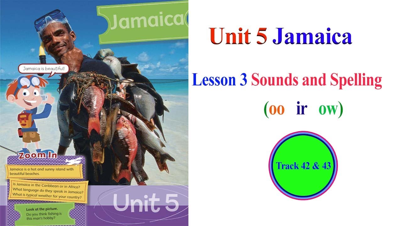 Unit 5 Jamaica Lesson 3 Sounds and Spelling! Track 42 & 43 CD 1 #audio ...